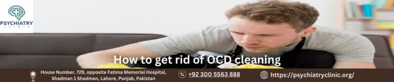 How to get rid of OCD cleaning? | Psychiatry Clinic